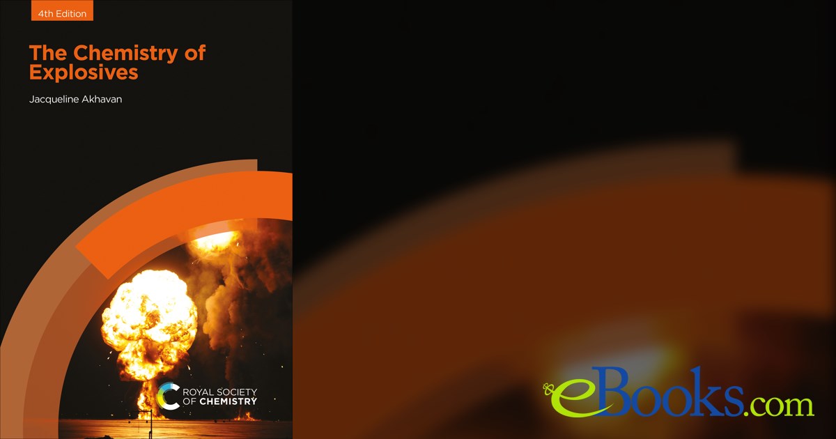 The Chemistry of Explosives (4th ed.) by Jacqueline Akhavan (ebook)