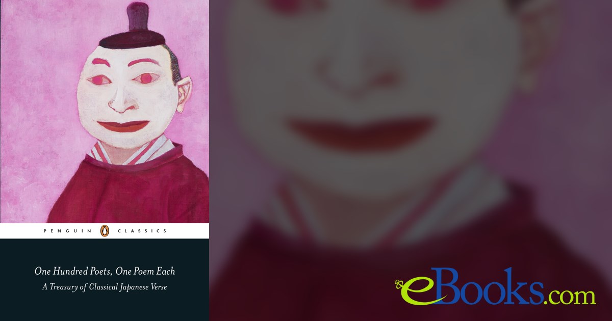 One Hundred Poets, One Poem Each by Peter MacMillan (ebook)