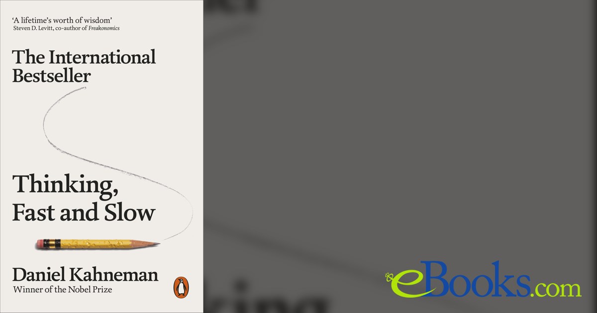 Thinking, Fast and Slow by Daniel Kahneman (ebook)