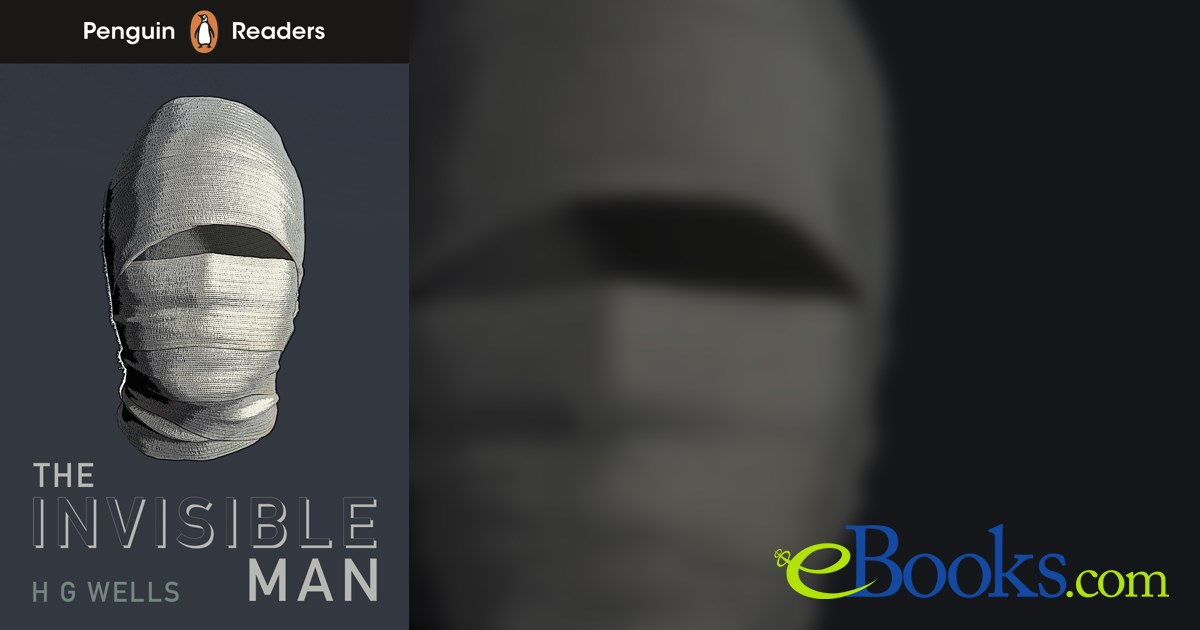 Penguin Readers Level 4: The Invisible Man (ELT Graded Reader)