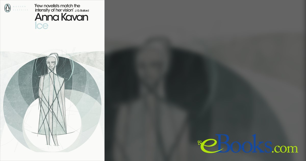 Ice by Anna Kavan (ebook)