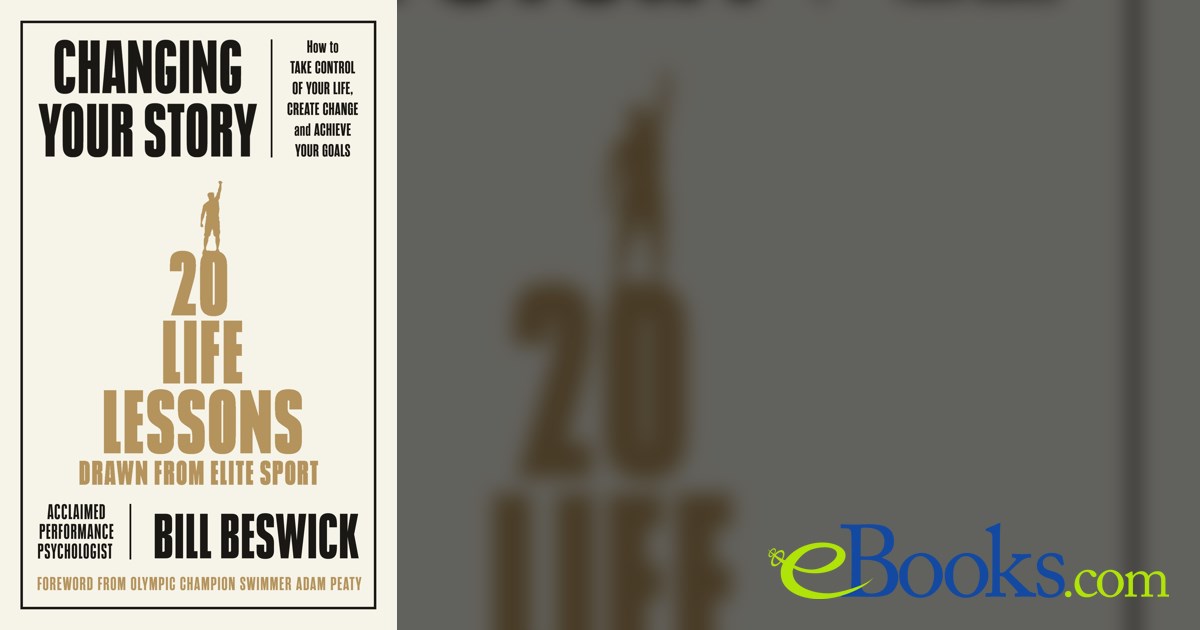 Changing Your Story by Bill Beswick (ebook)