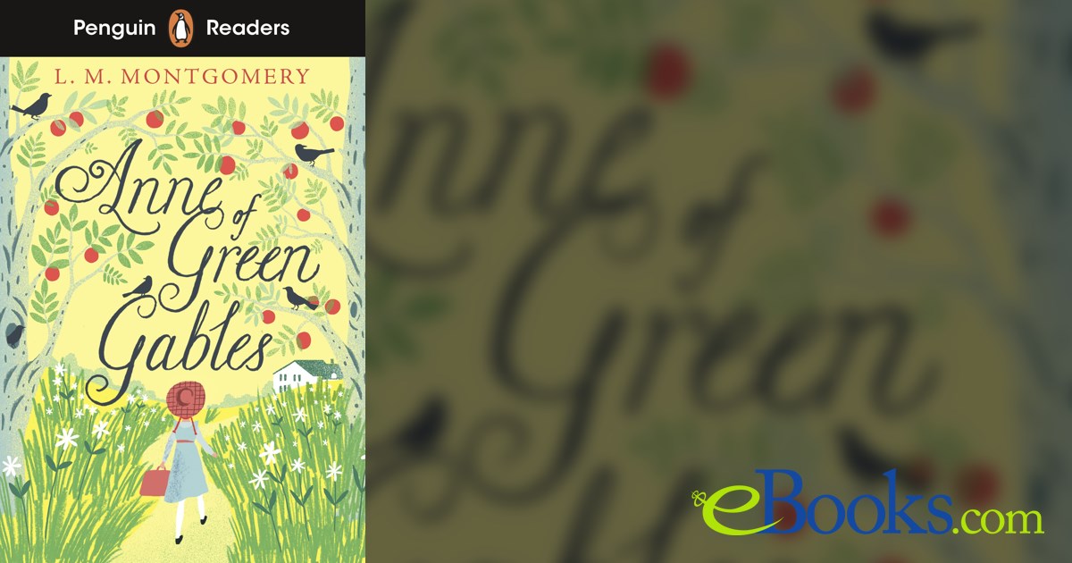 Penguin Readers Level 2: Anne of Green Gables (ELT Graded Reader)