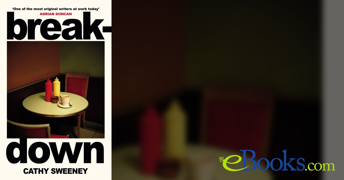 Breakdown by Cathy Sweeney (ebook)