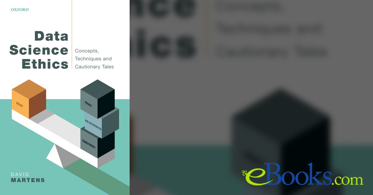 Data Science Ethics by David Martens (ebook)