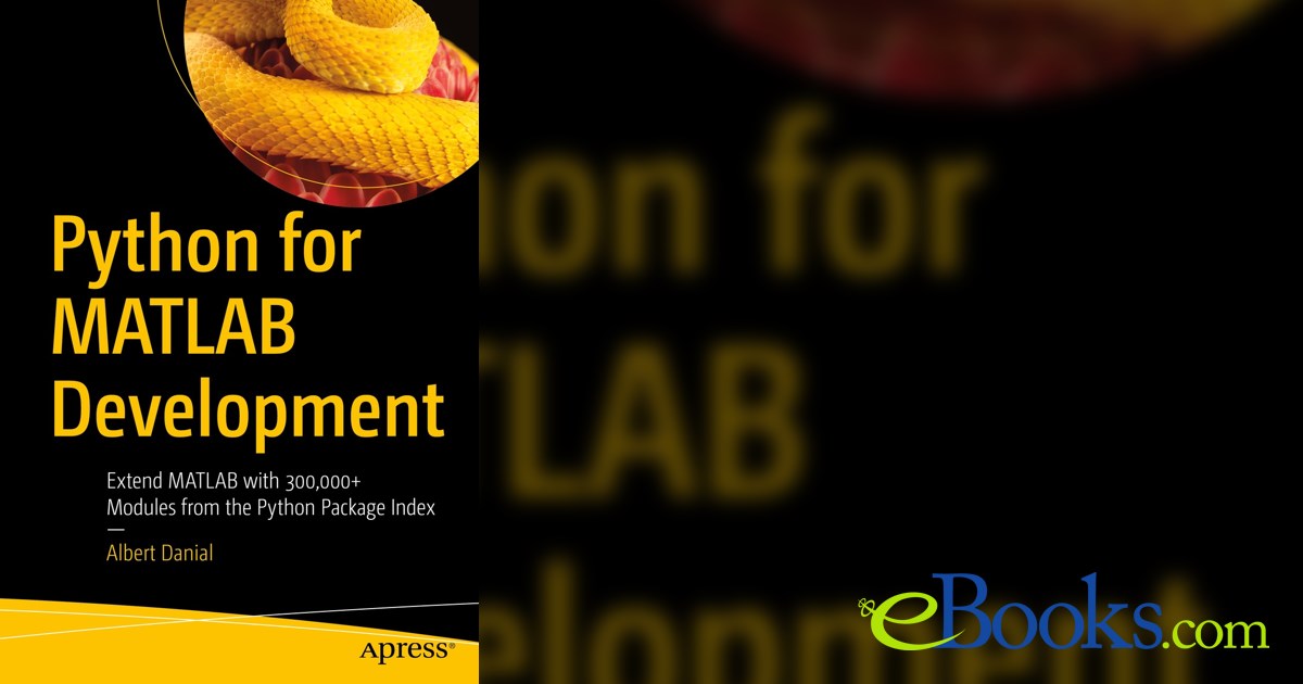 Python for MATLAB Development by Albert Danial (ebook)