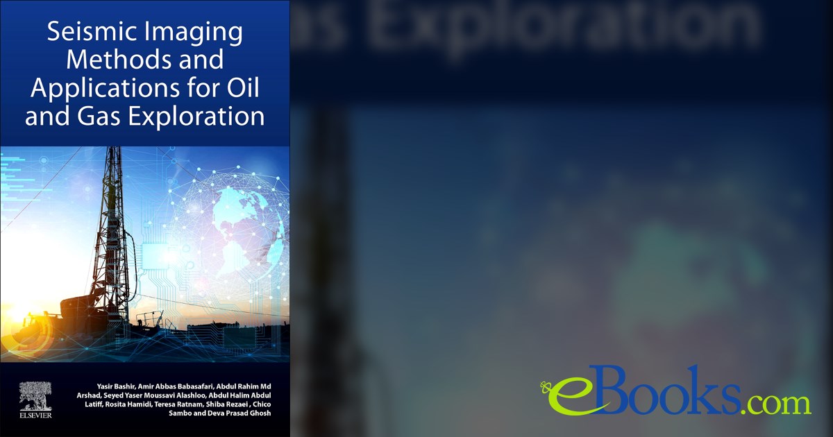 Seismic Imaging Methods and Applications for Oil and Gas Exploration