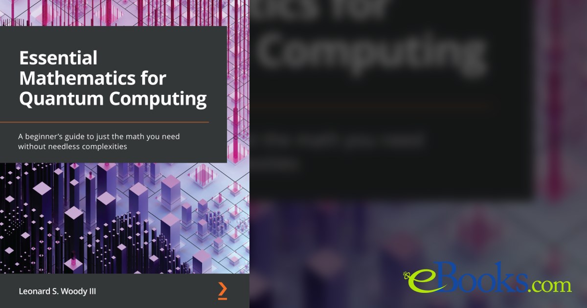 Essential Mathematics for Quantum Computing