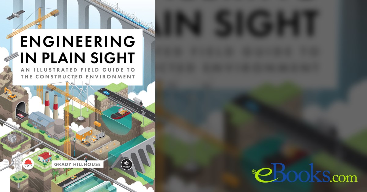 Engineering in Plain Sight by Grady Hillhouse (ebook)