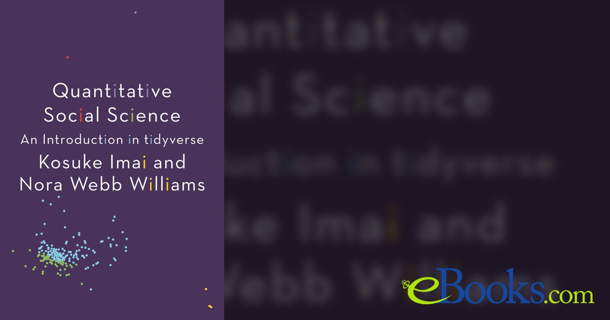 Quantitative Social Science by Kosuke Imai (ebook)