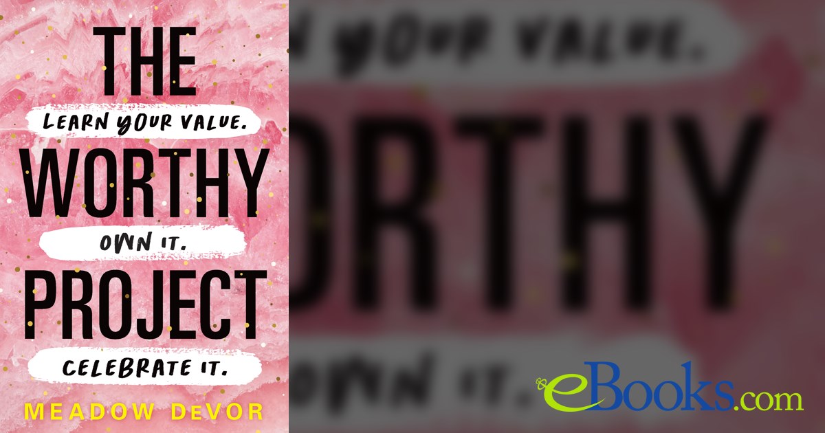 The Worthy Project by Meadow DeVor (ebook)