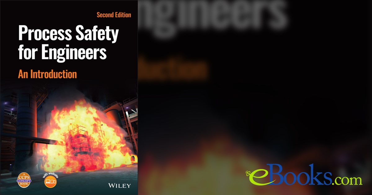 Process Safety for Engineers (2nd ed.)