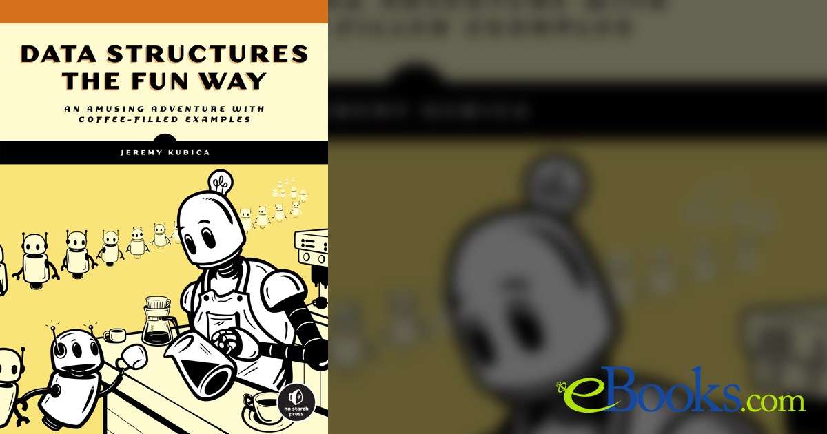 Data Structures the Fun Way by Jeremy Kubica (ebook)