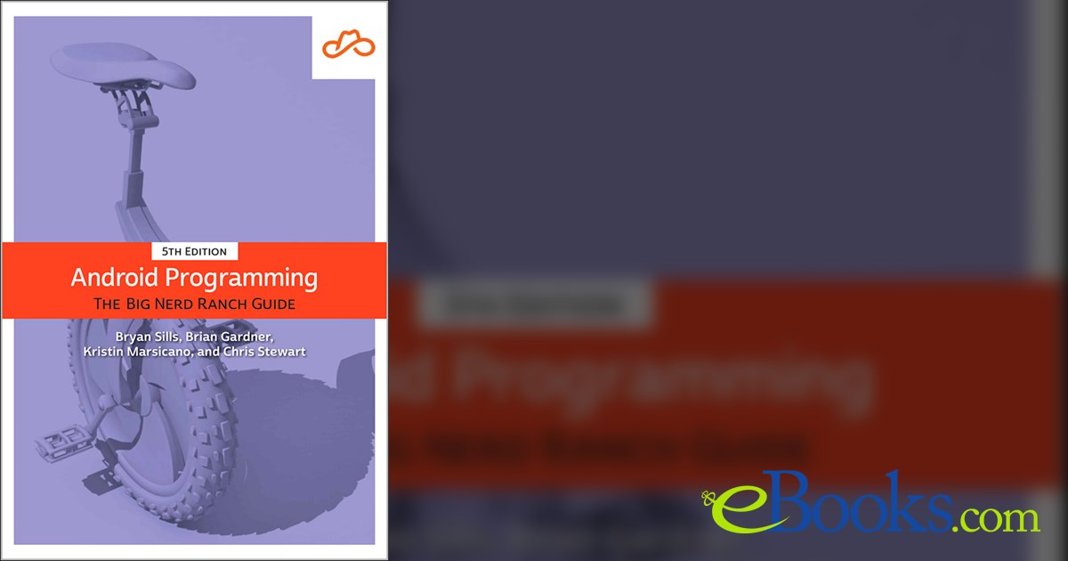 Android Programming (5th ed.) by Bryan Sills (ebook)