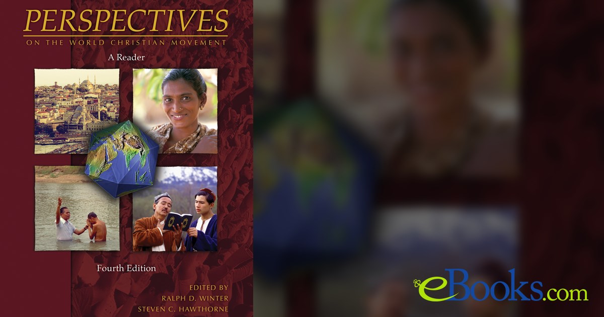 Perspectives on the World Christian Movement (4th Edition)