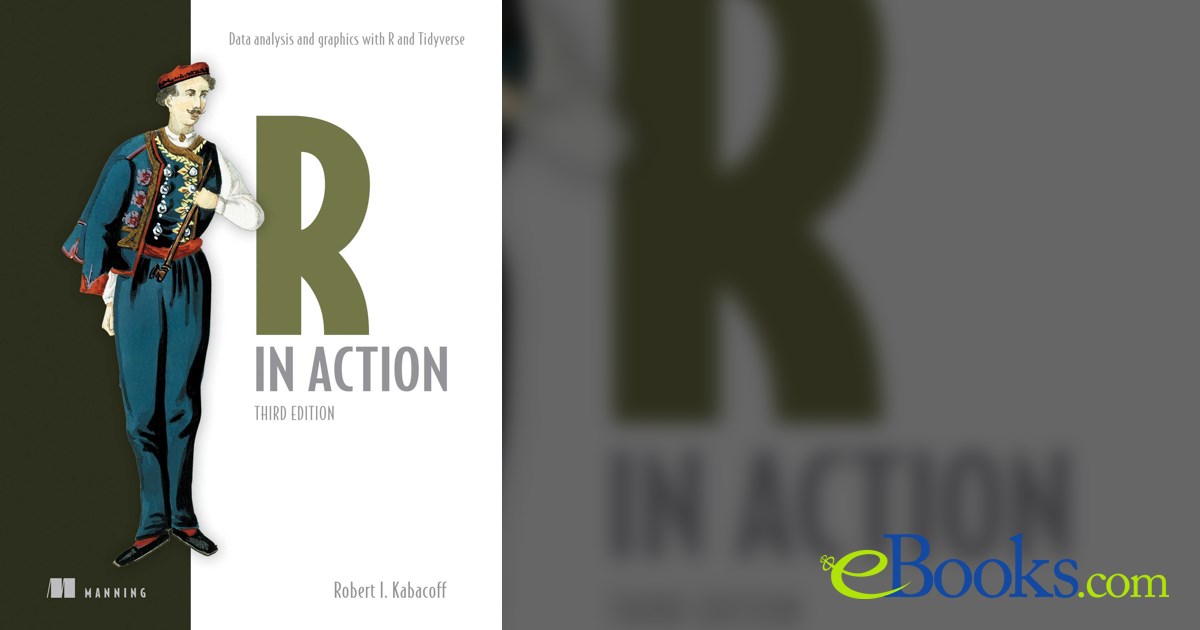 R in Action, Third Edition by Robert I. Kabacoff (ebook)