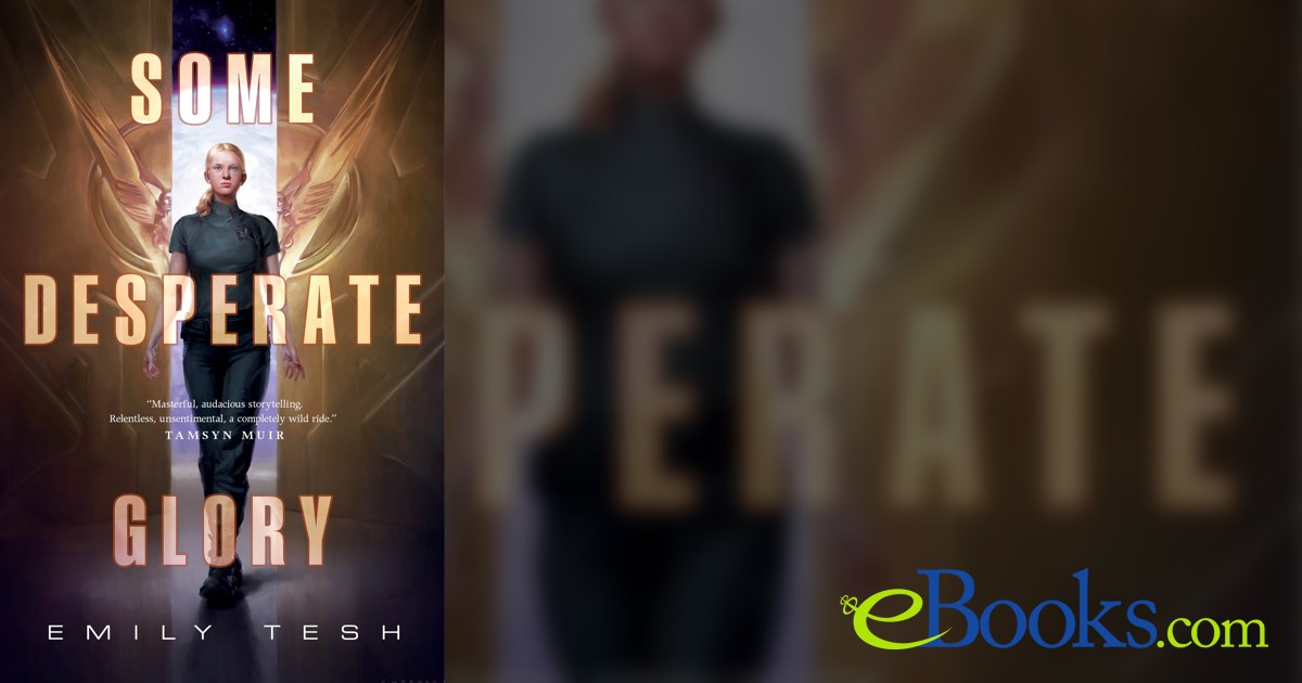 Some Desperate Glory by Emily Tesh (ebook)