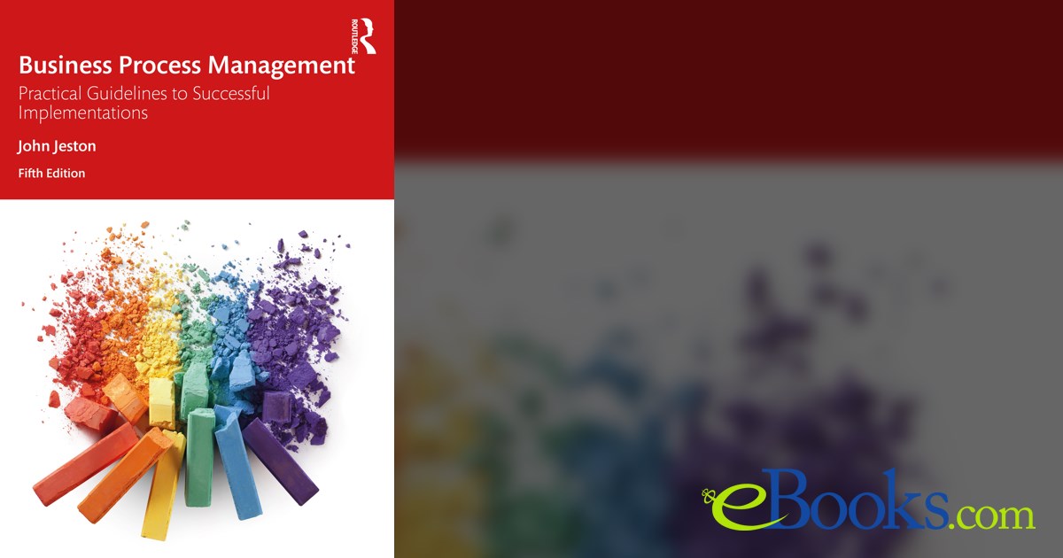 Business Process Management (5th ed.) by John Jeston (ebook)