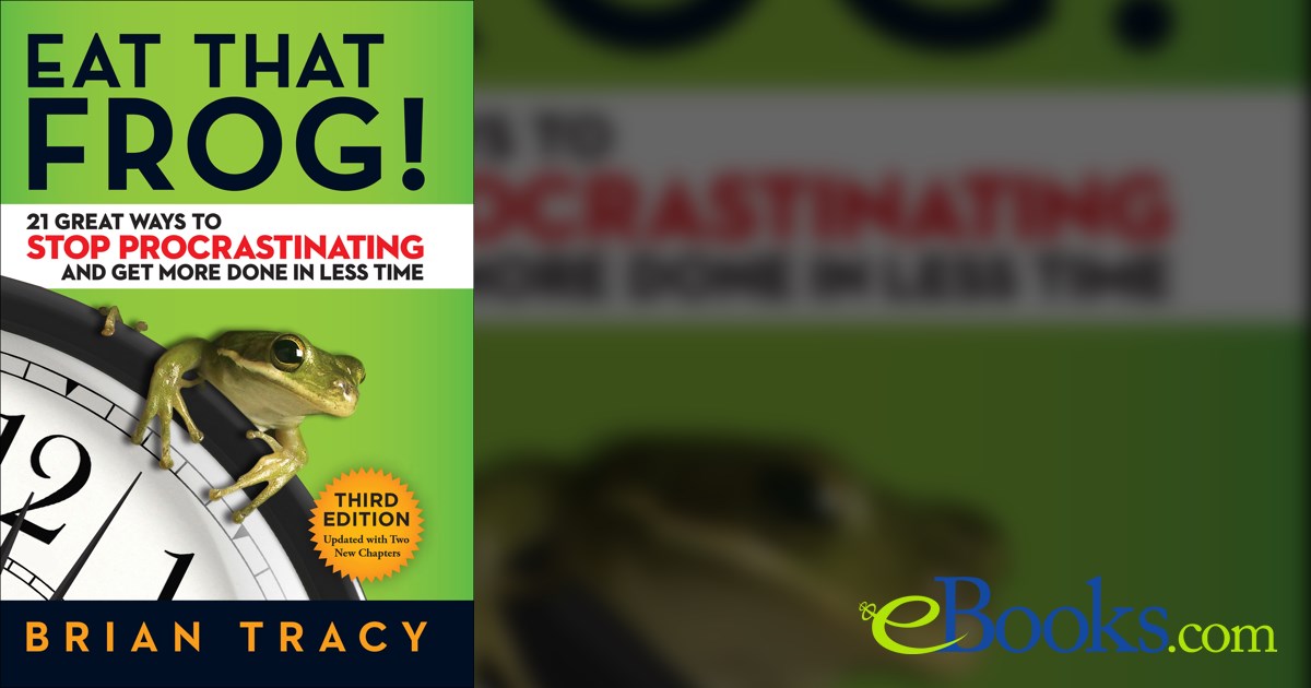 Eat That Frog! Third Edition by Brian Tracy (ebook)