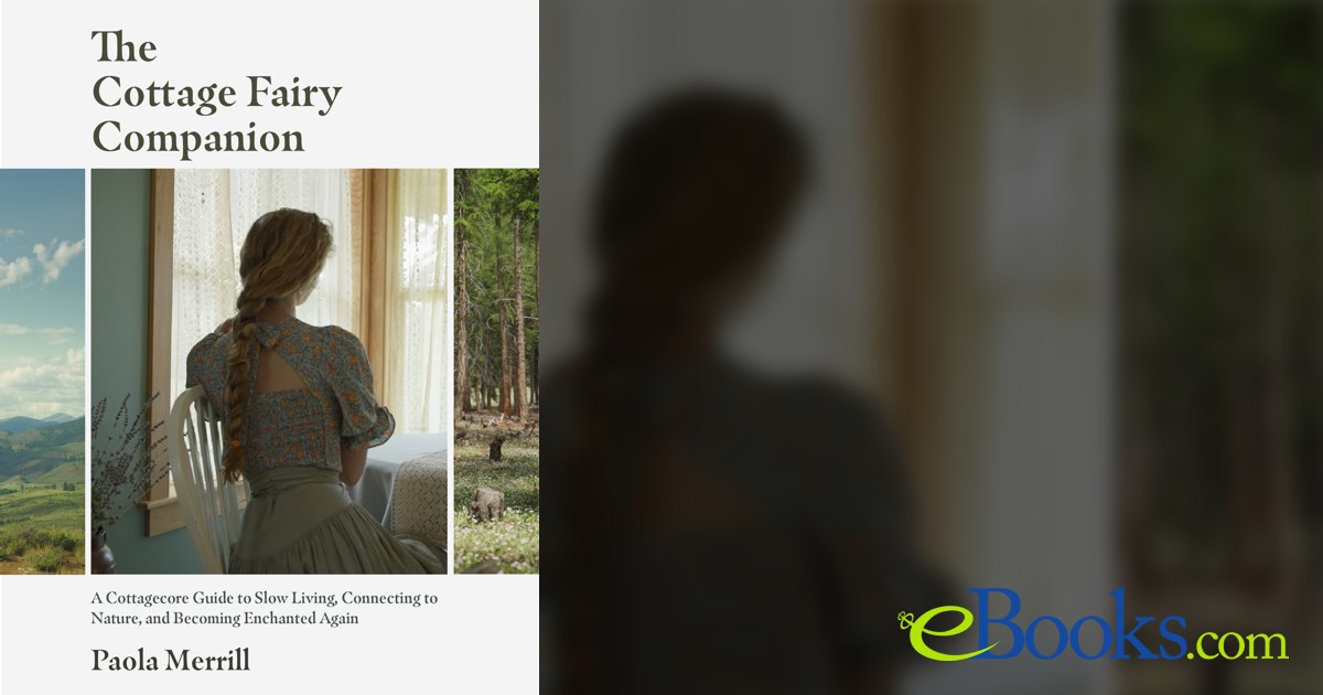 The Cottage Fairy Companion by Paola Merrill (ebook)