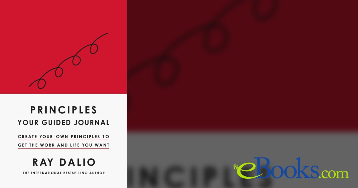 Principles: Your Guided Journal by Ray Dalio (ebook)