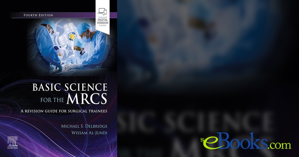 Basic Science for the MRCS, E-Book (4th ed.)