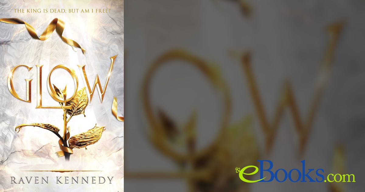 Glow by Raven Kennedy (ebook)