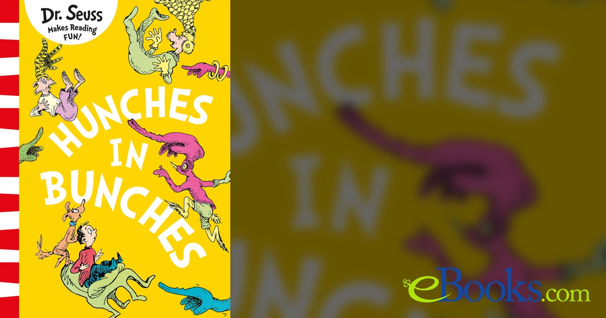 Hunches in Bunches by Dr. Seuss (ebook)