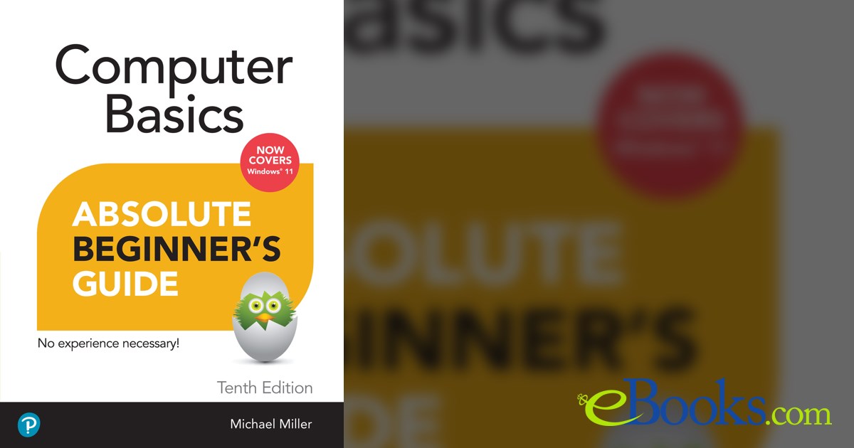 Computer Basics Absolute Beginner's Guide, Windows 11 Edition