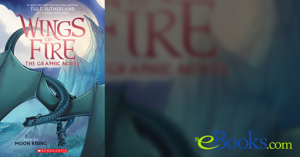 Moon Rising: A Graphic Novel (Wings of Fire Graphic Novel #6)