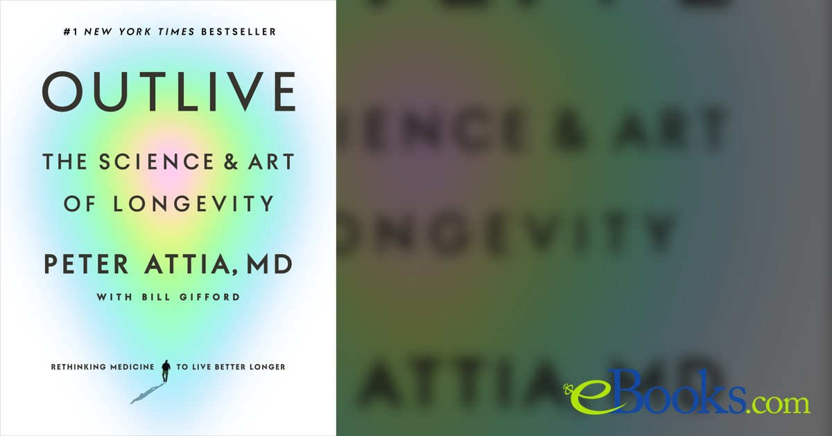 Outlive by Peter Attia (ebook)