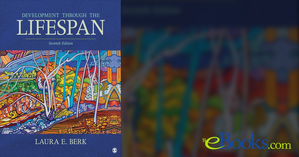 Development Through The Lifespan (7th ed.) by Laura E. Berk (ebook)