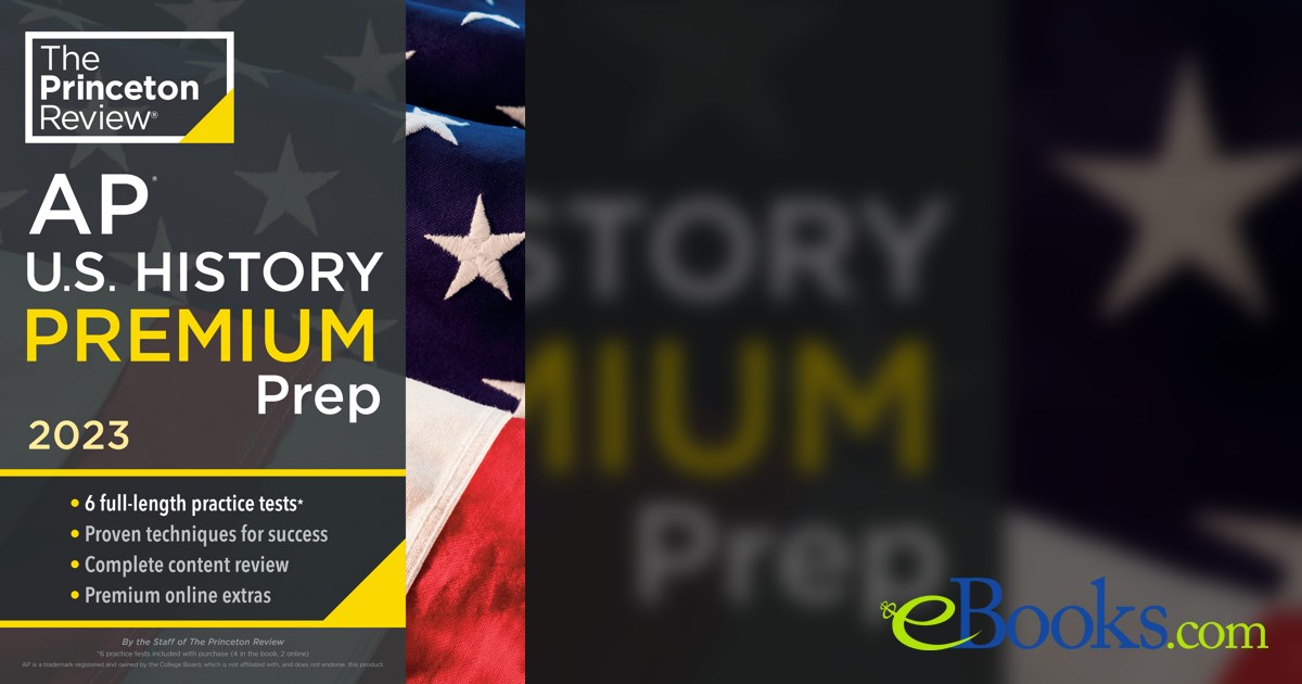 Princeton Review AP U.S. History Premium Prep, 2023