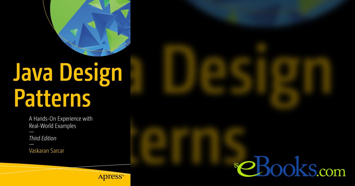 Java Design Patterns (3rd ed.) by Vaskaran Sarcar (ebook)
