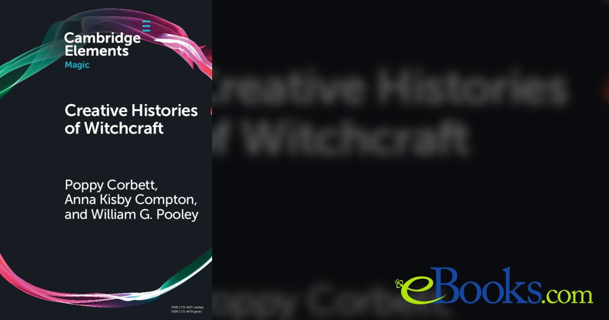 Creative Histories of Witchcraft by Poppy Corbett (ebook)
