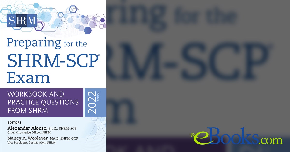 Preparing for the SHRM-SCP® Exam by Nancy A Woolever (ebook)