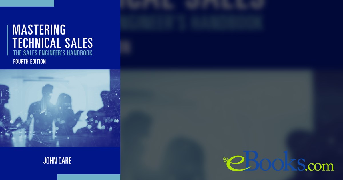 Mastering Technical Sales (4th ed.) by John Care (ebook)