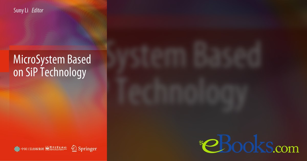 MicroSystem Based on SiP Technology by Suny Li (ebook)