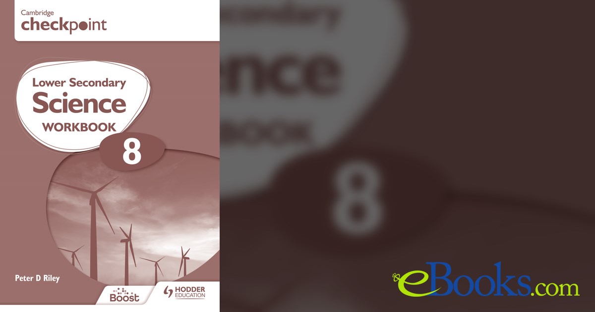 Cambridge Checkpoint Lower Secondary Science Workbook 8