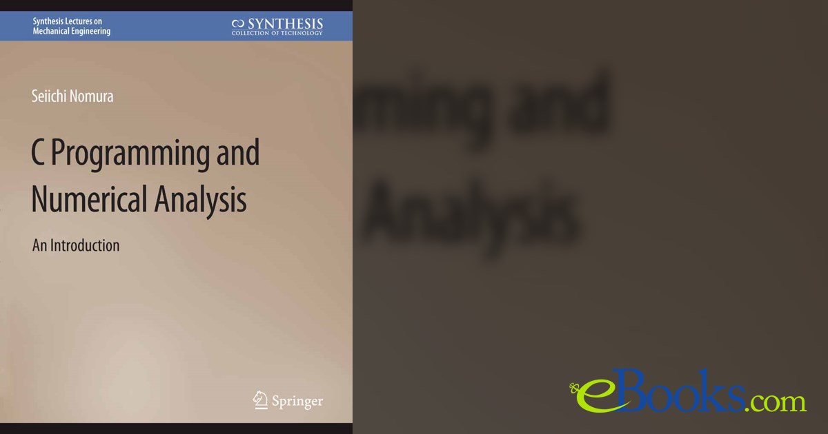 C Programming and Numerical Analysis by Seiichi Nomura (ebook)