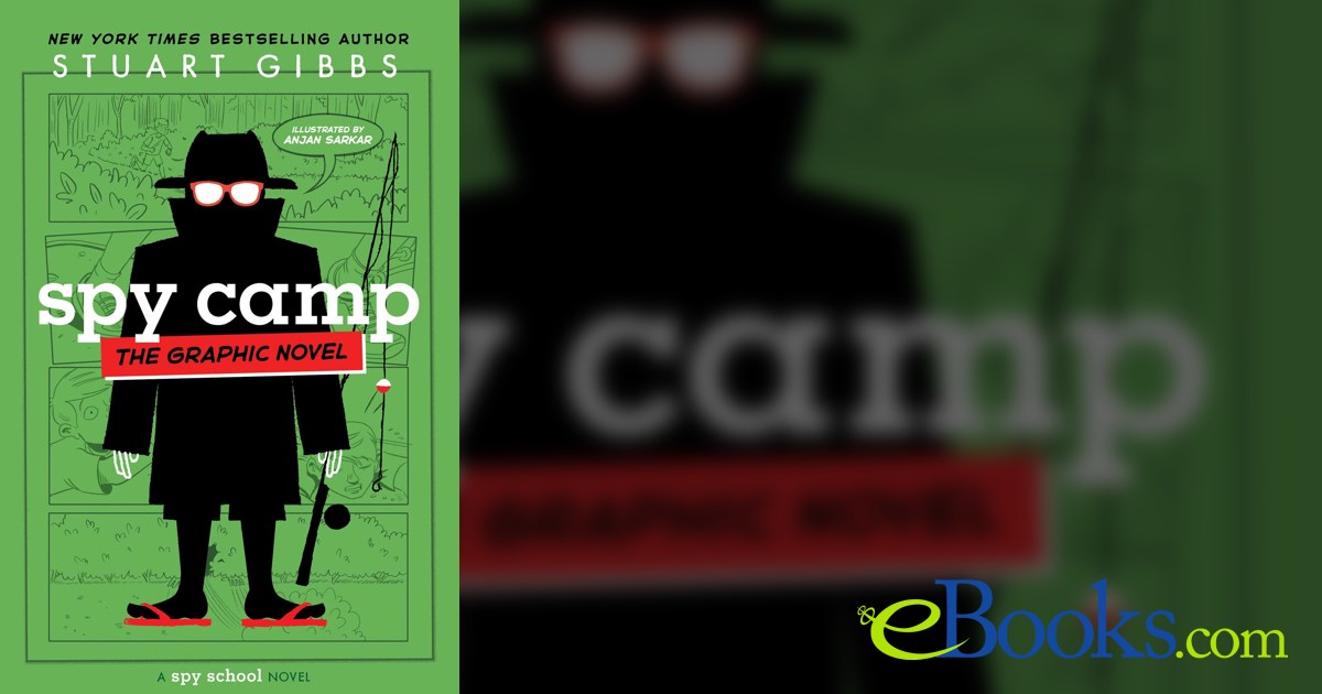 Spy Camp the Graphic Novel by Stuart Gibbs (ebook)