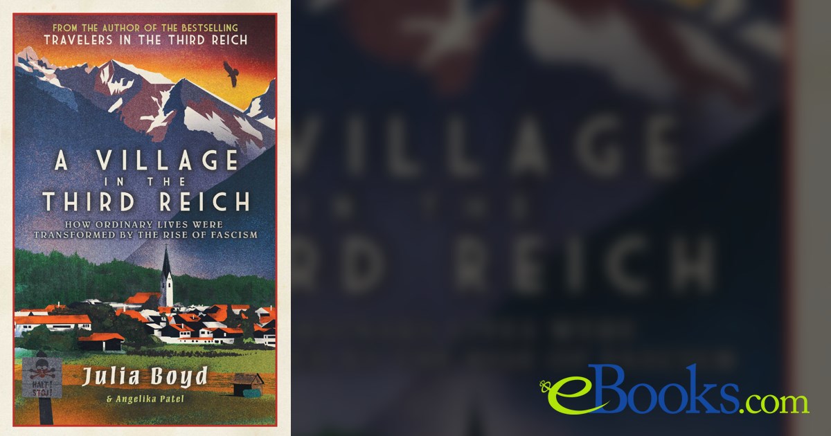 A Village in the Third Reich by Julia Boyd (ebook)
