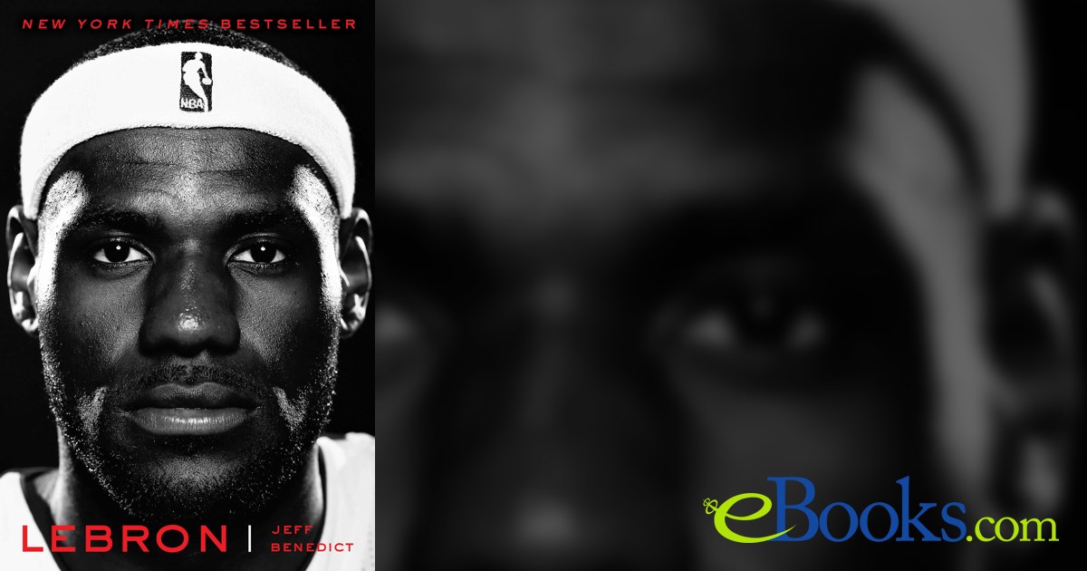 LeBron by Jeff Benedict (ebook)