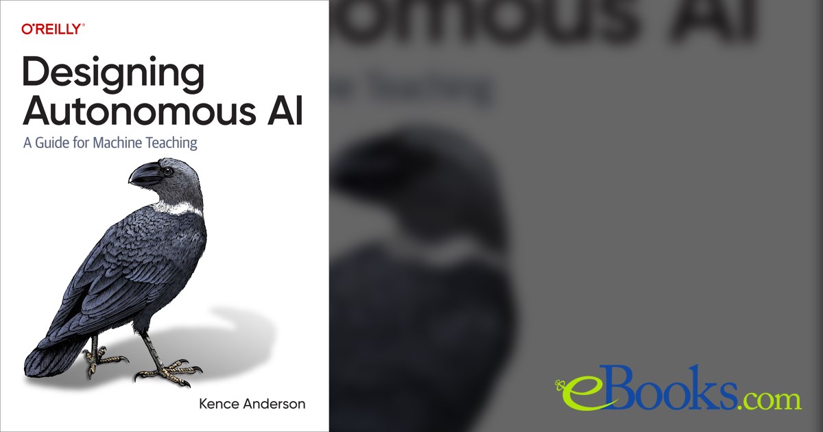 Designing Autonomous AI by Kence Anderson (ebook)