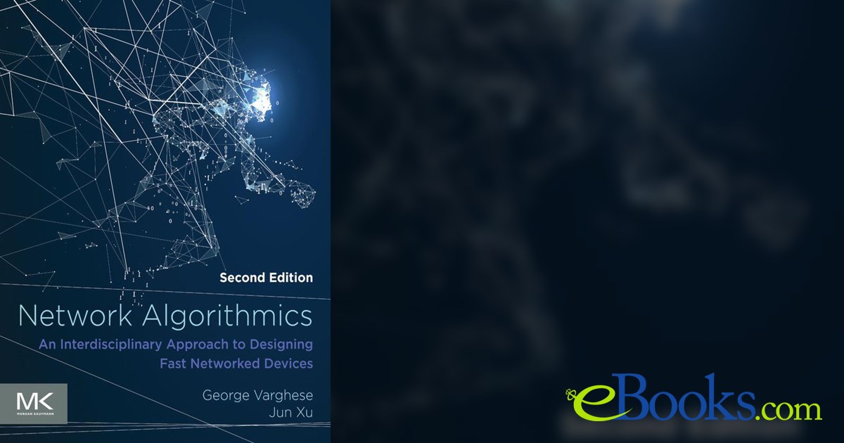 Network Algorithmics (2nd ed.) by George Varghese (ebook)