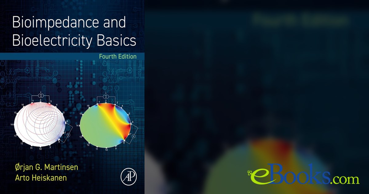 Bioimpedance and Bioelectricity Basics (4th ed.)