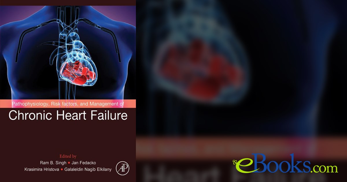 Pathophysiology, Risk Factors, and Management of Chronic Heart Failure
