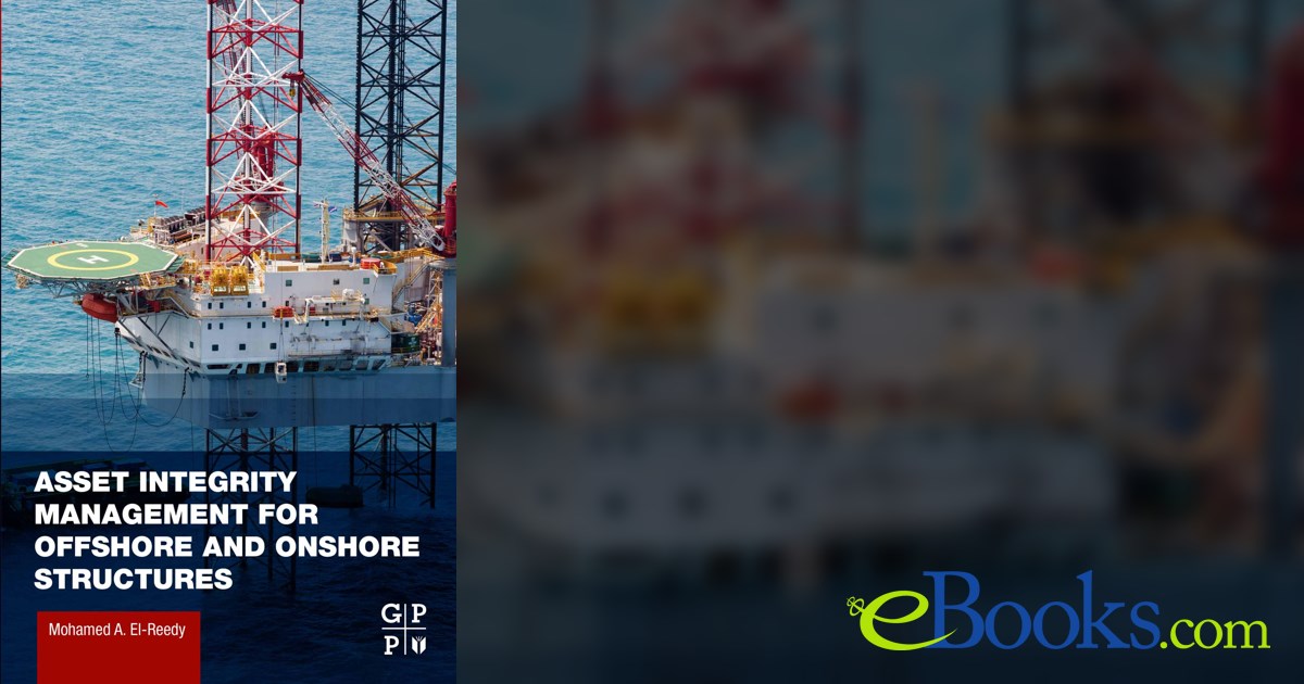Asset Integrity Management For Offshore And Onshore Structures