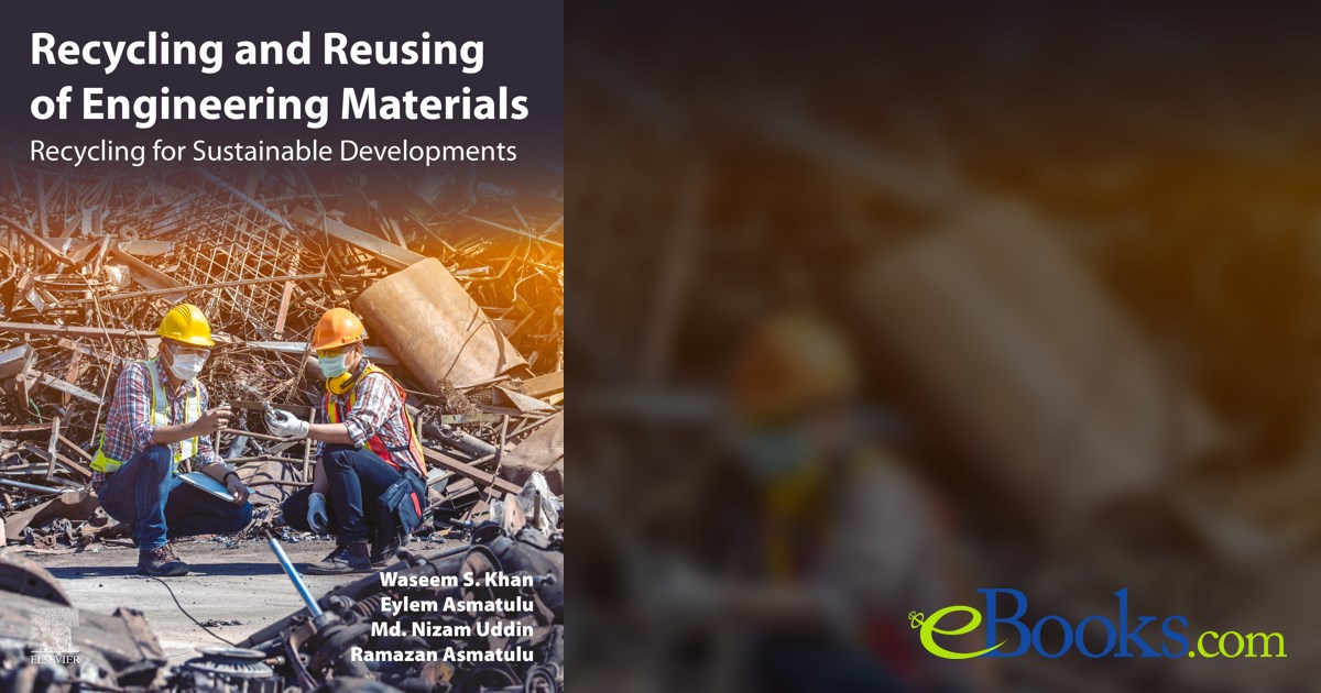 Recycling and Reusing of Engineering Materials