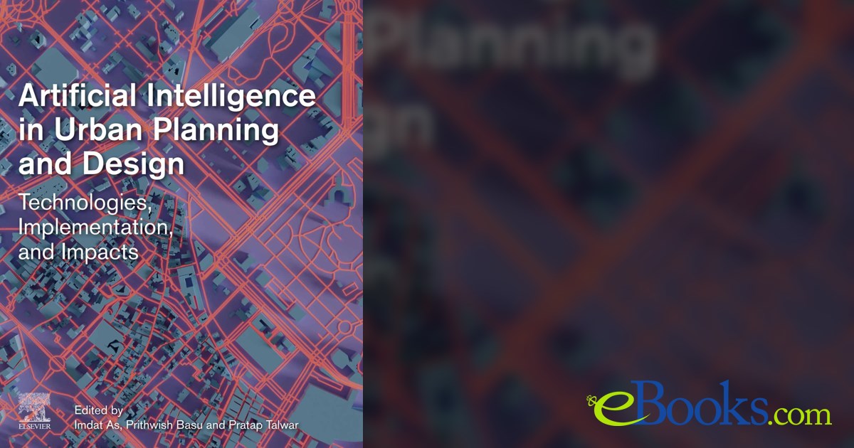 Artificial Intelligence in Urban Planning and Design